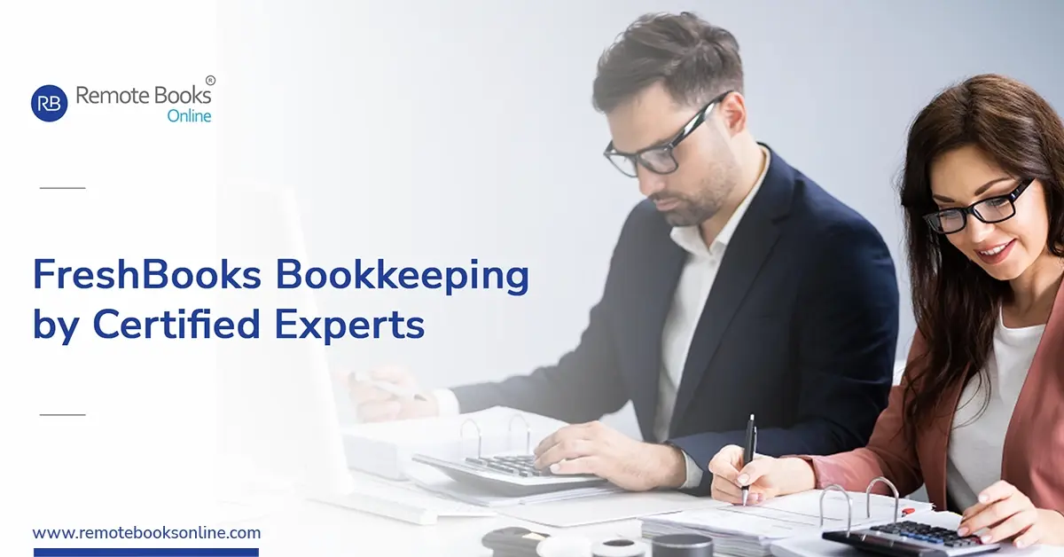 FreshBooks Bookkeeping Services by Certified Experts | Accurate & Reliable 2025 - Remote Books ...