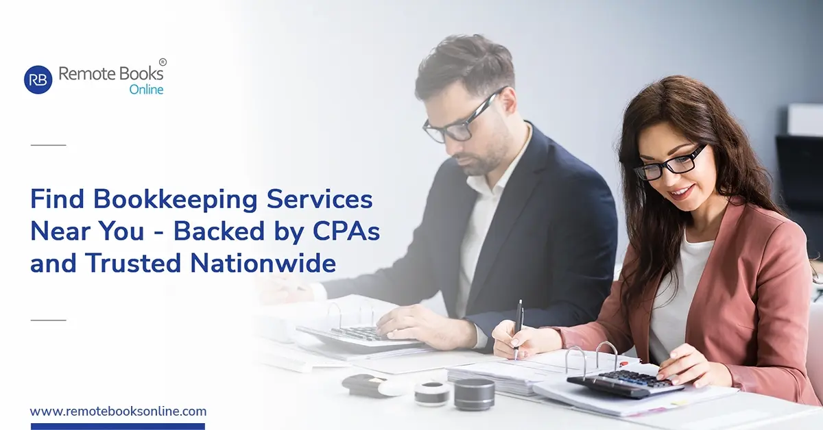 Bookkeeping Services Near Me – CPA-Reviewed, Flat-Rate | RemoteBooksOnline