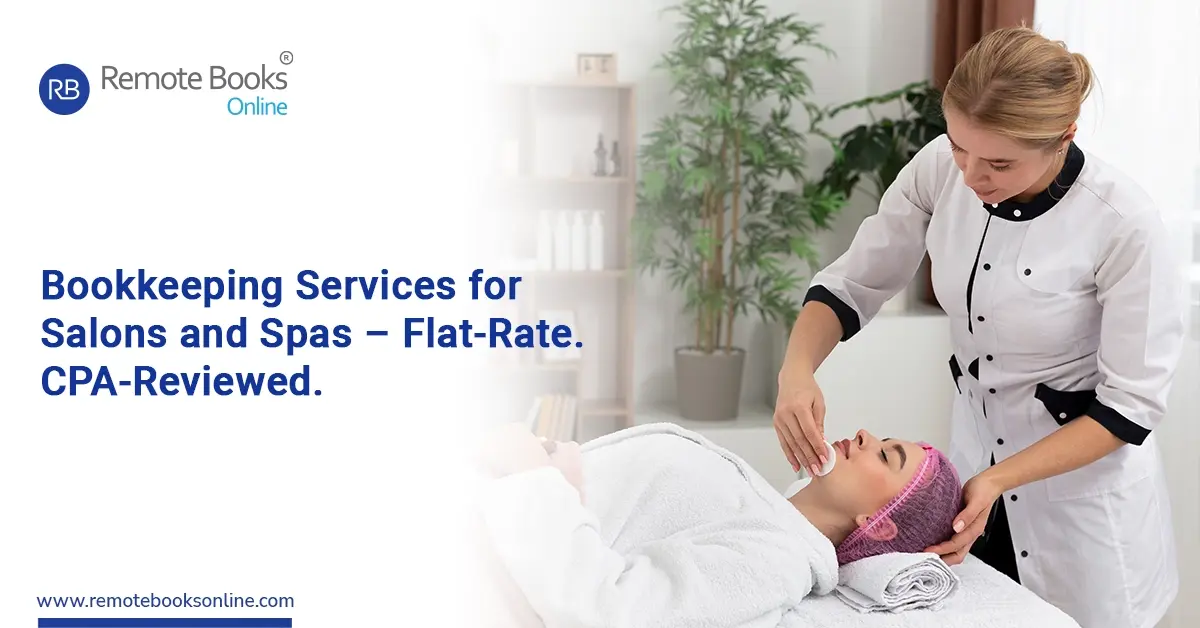 Bookkeeping for Salons & Spas – CPA-Reviewed, Flat-Rate, QuickBooks Ready